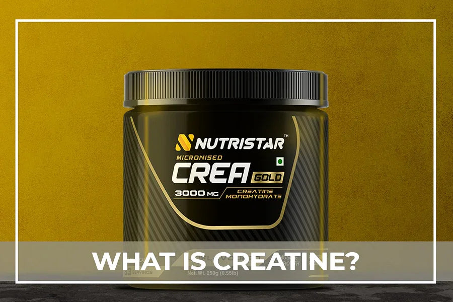 What is Creatine? Its Types, Benefits and Price – Nutristar